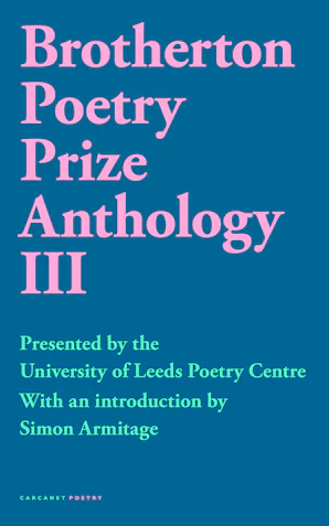 Brotherton Poetry Prize Anthology III